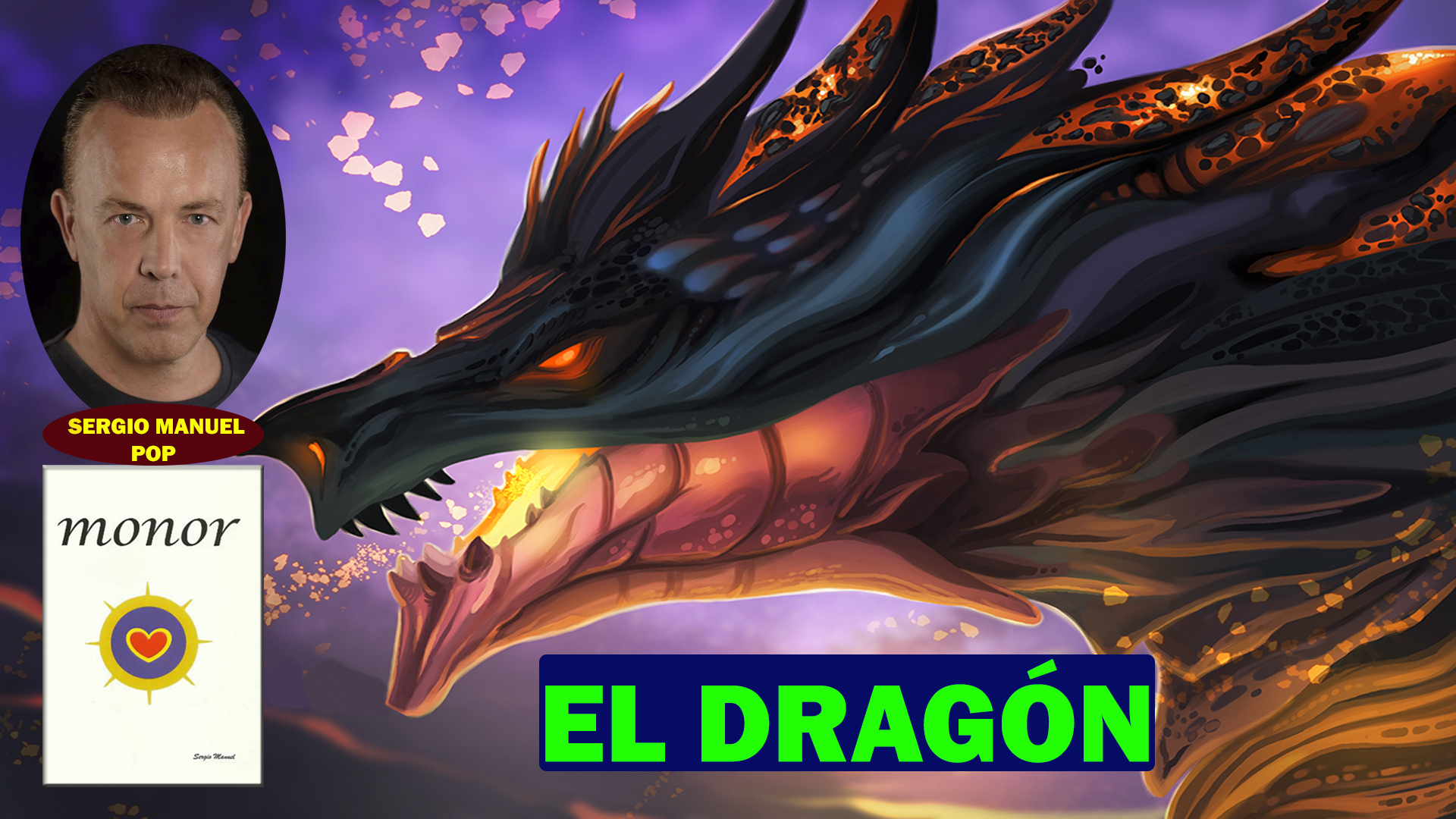 EL DRAGÓN por SERGIO MANUEL POP – Sergio Monor TV