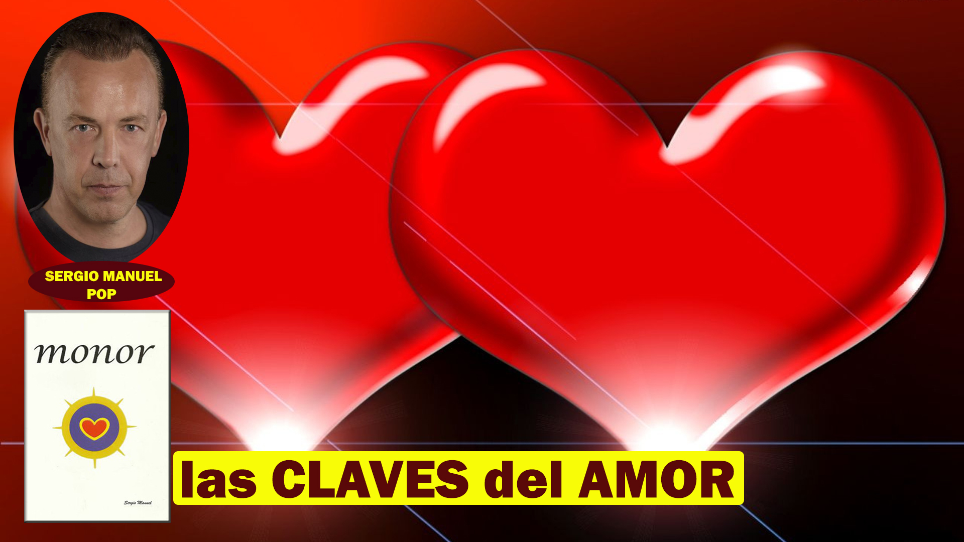 las CLAVES del AMOR con SERGIO MANUEL POP – Sergio Monor TV