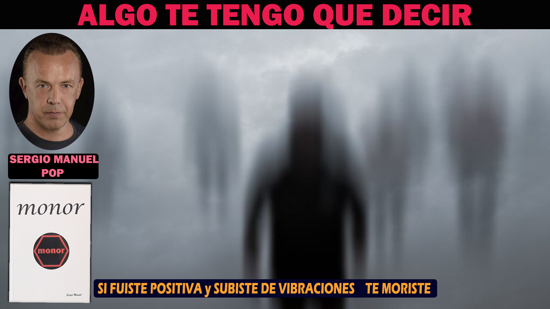 578 SI FUISTE PORITIVA y SUBISTE de VIBRACIONES TE MORISTE con SERGIO ...