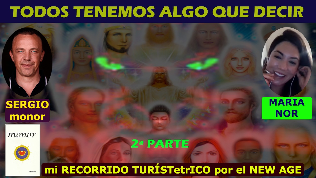 349 mi RECORRIDO TURÍSTetrICO por el NEW AGE 2ª Parte con SERGIO MONOR ...