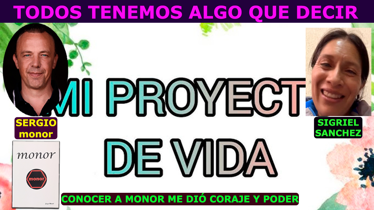 755 CONOCER A MONOR ME DIÓ CORAJE Y PODER con SERGIO MONOR vs SIGRIEL SÁNCHEZ – Sergio Monor TV