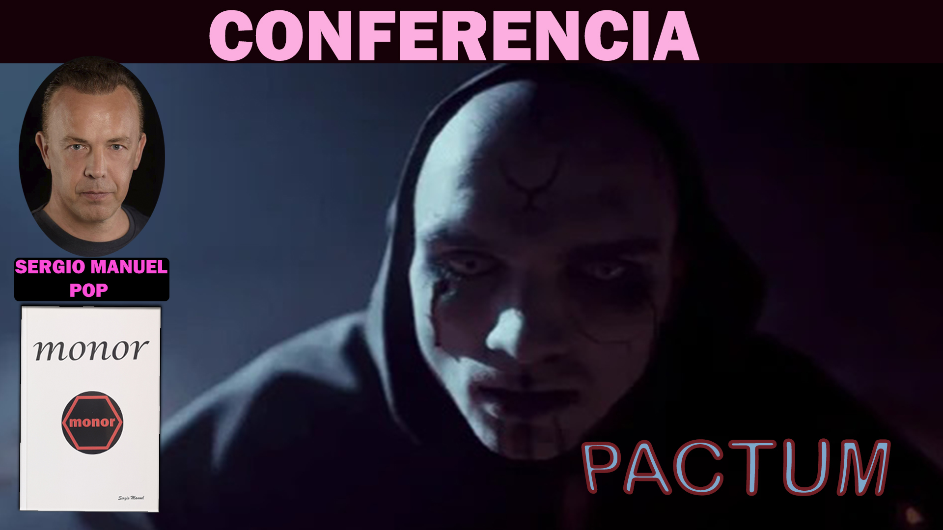 PACTUM conferencia por SERGIO MANUEL POP – Sergio Monor TV