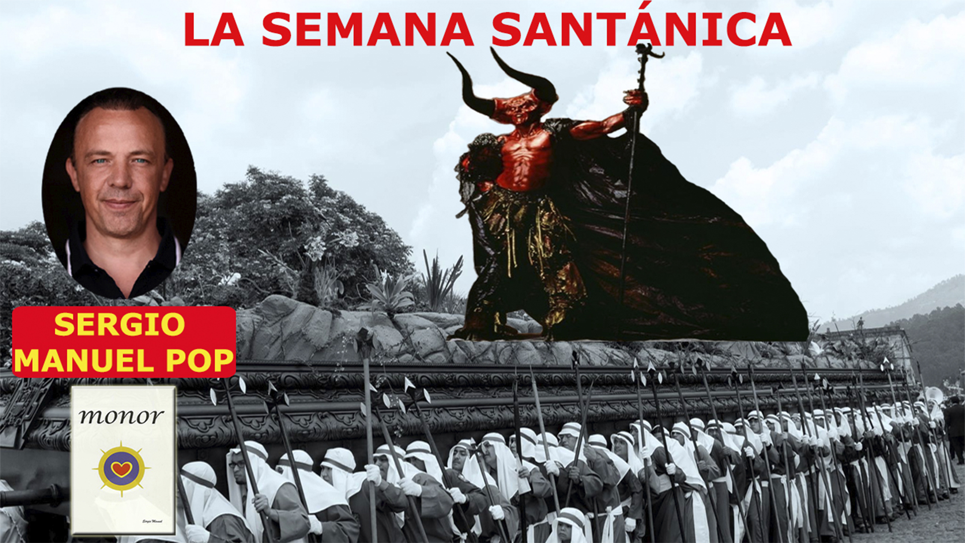 la SEMANA SANTÁNICA por SERGIO MANUEL POP – Sergio Monor TV