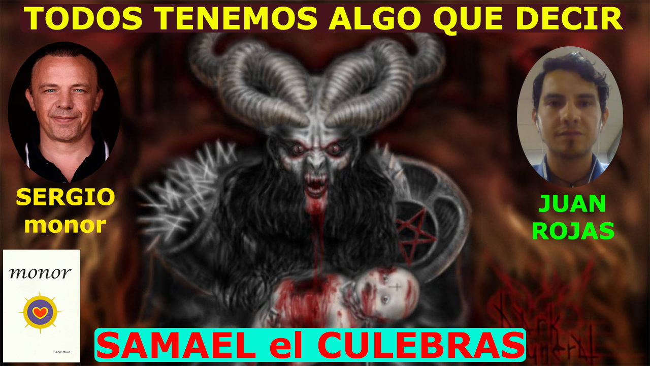 39 SAMAEL el CULEBRAS con SERGIO MONOR vs JUAN ROJAS – Sergio Monor TV